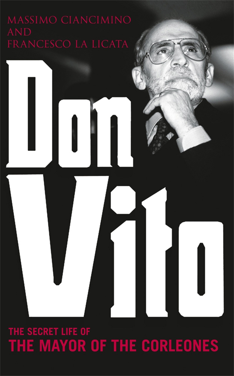 Don Vito by Massimo Ciancimino | Incredible books from Quercus Books