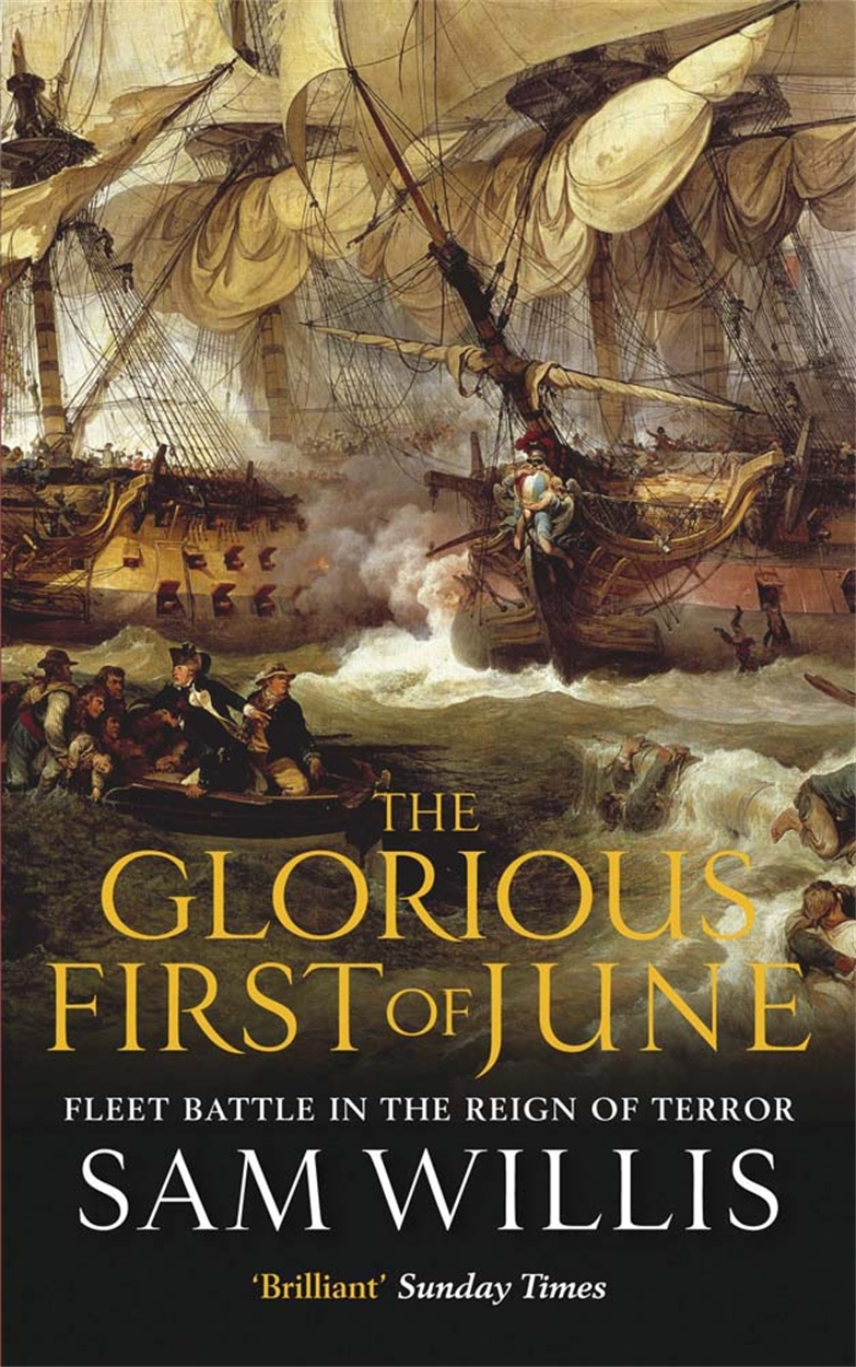 The Glorious First of June by Sam Willis | Incredible books from ...