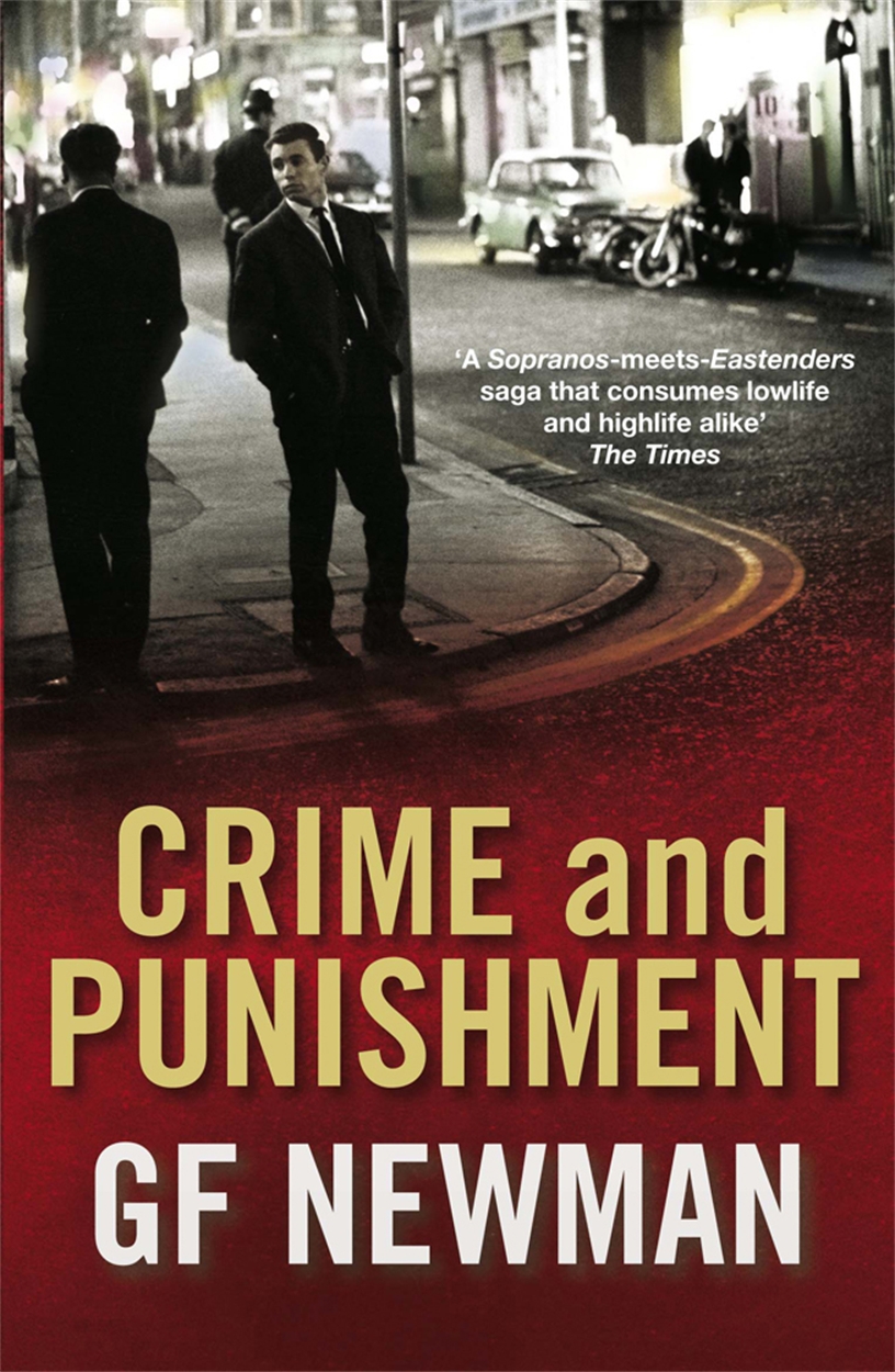 Crime and Punishment by G. F. Newman | Incredible books from Quercus Books