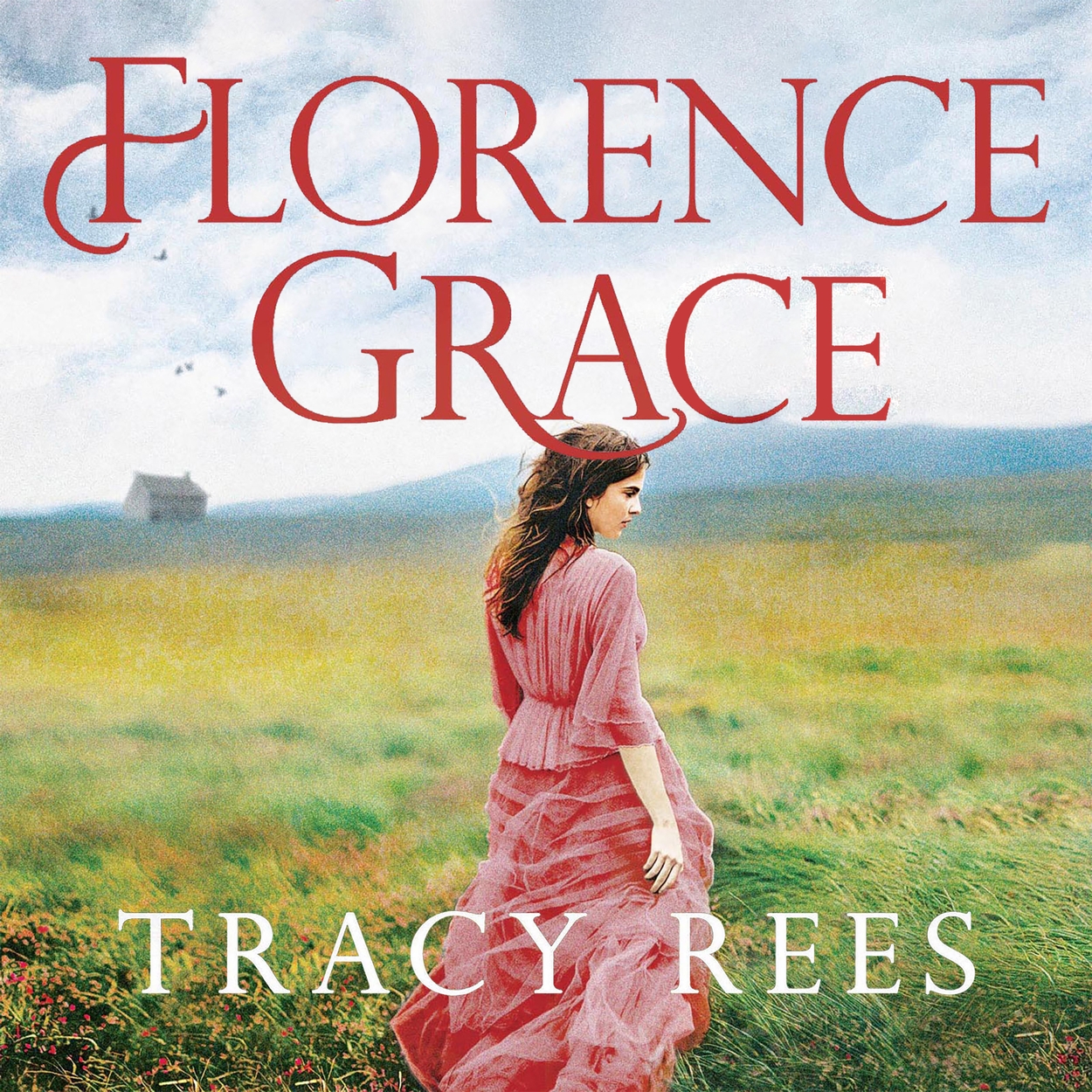 Florence Grace by Tracy Rees | Incredible books from Quercus Books