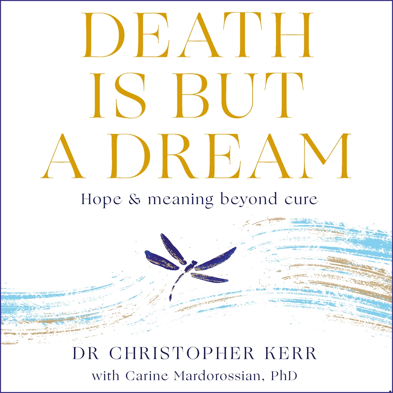 Death is But a Dream by Christopher Kerr | Incredible books from ...