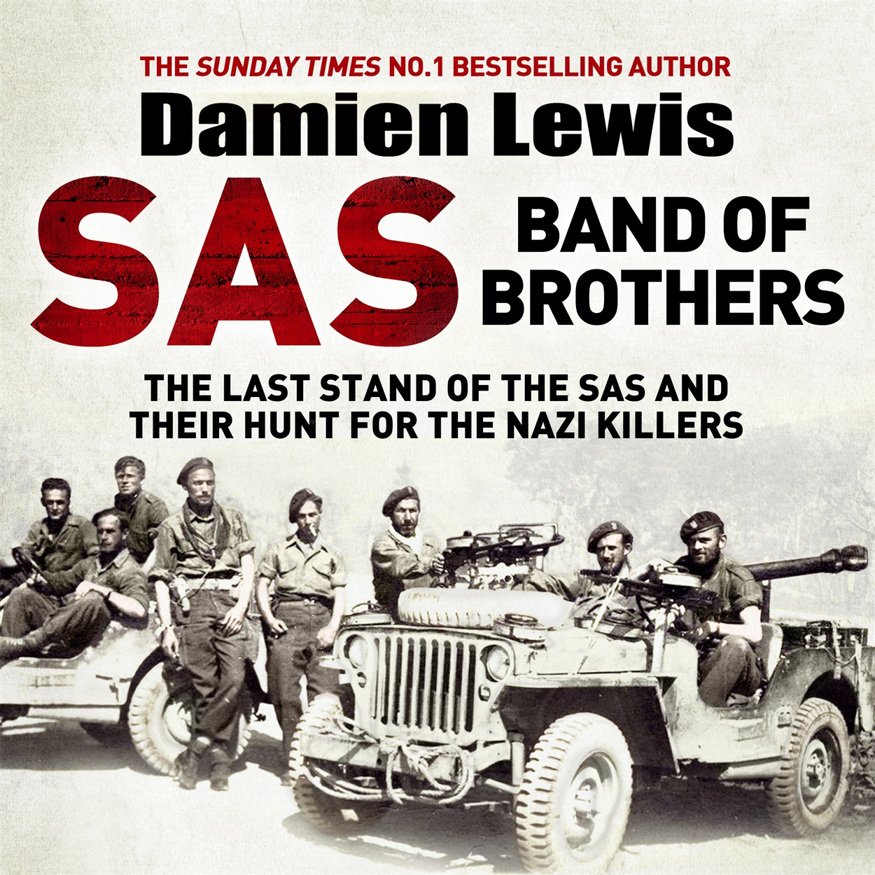 SAS Band of Brothers by Damien Lewis | Incredible books from Quercus Books