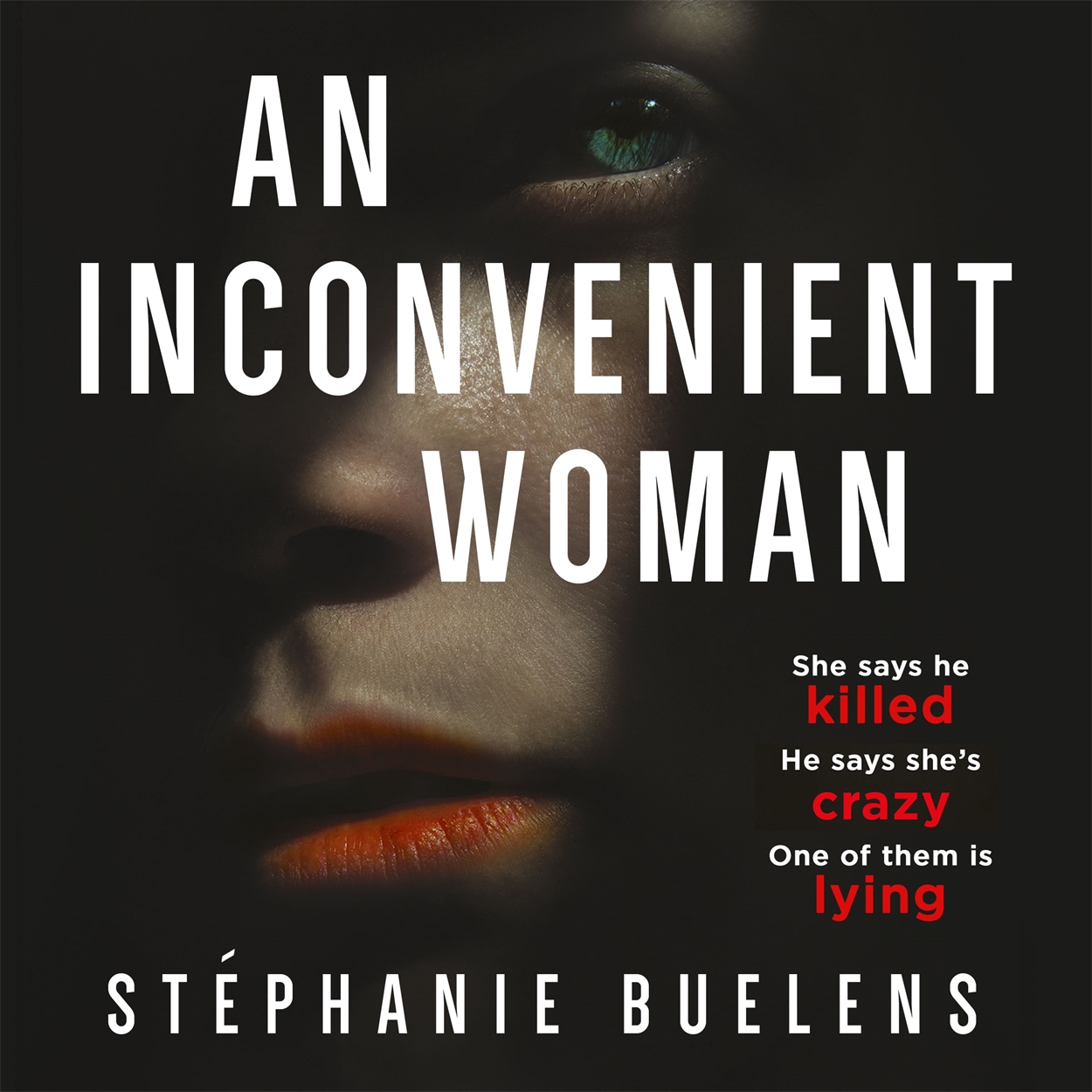 An Inconvenient Woman by Stéphanie Buelens | Incredible books from ...