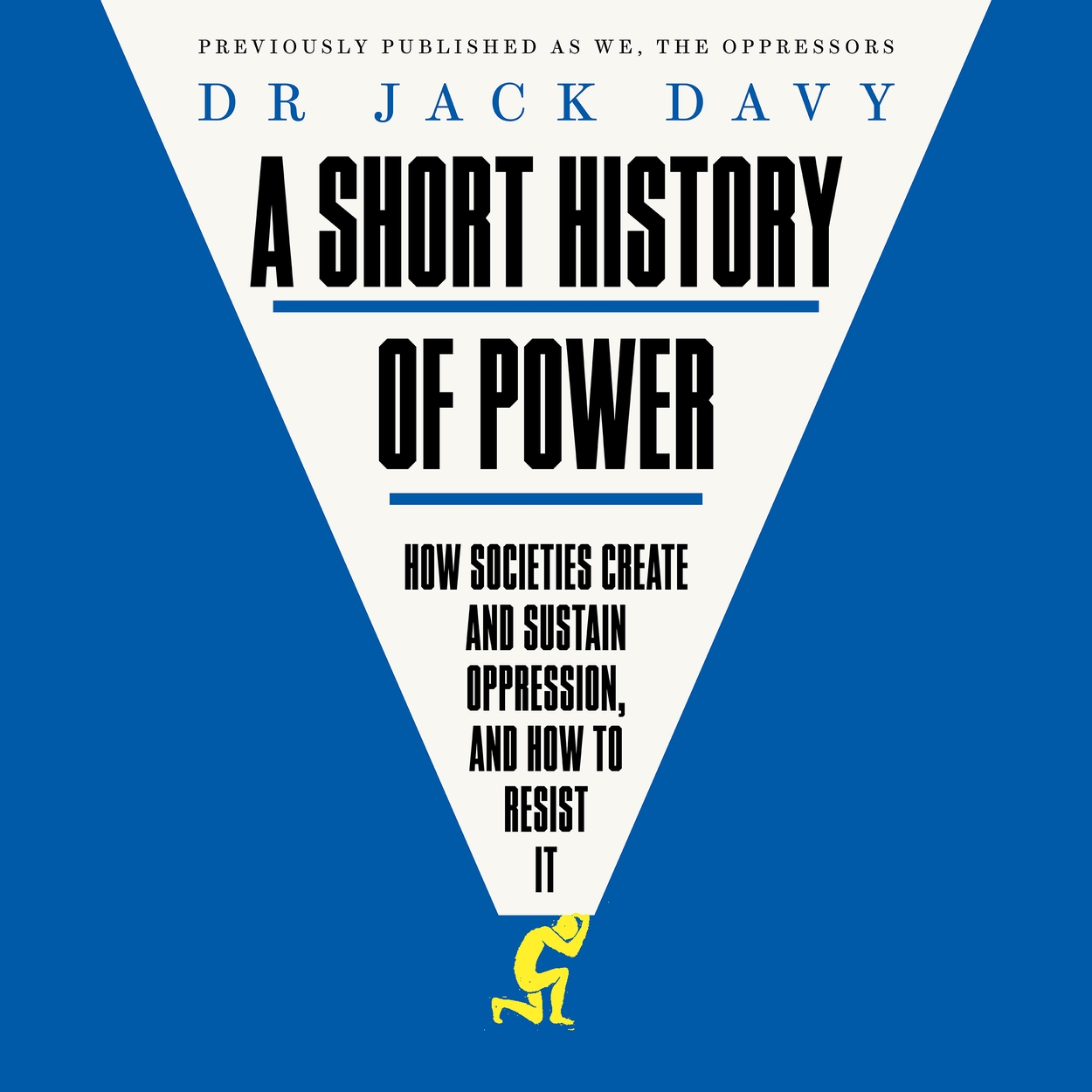 A Short History of Power by Dr Jack Davy | Incredible books from ...