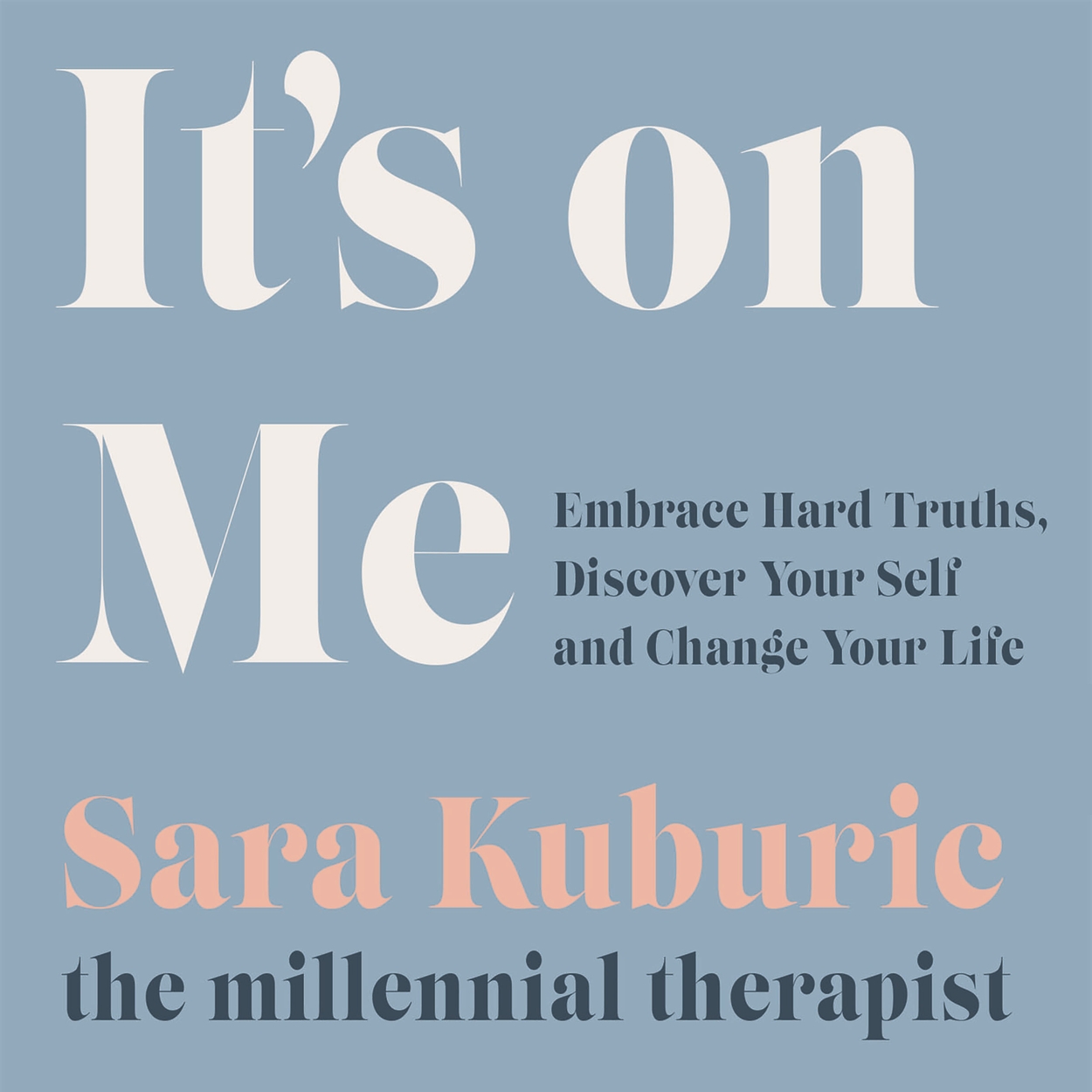 It's On Me by Sara Kuburic | Incredible books from Quercus Books