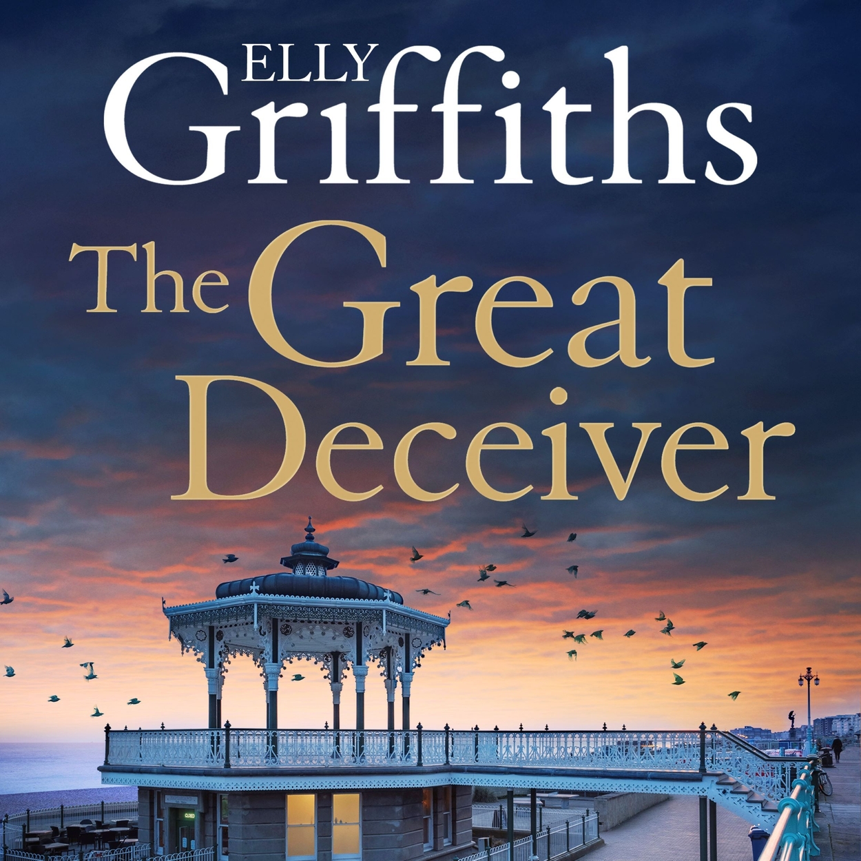 The Great Deceiver by Elly Griffiths | Incredible books from Quercus Books