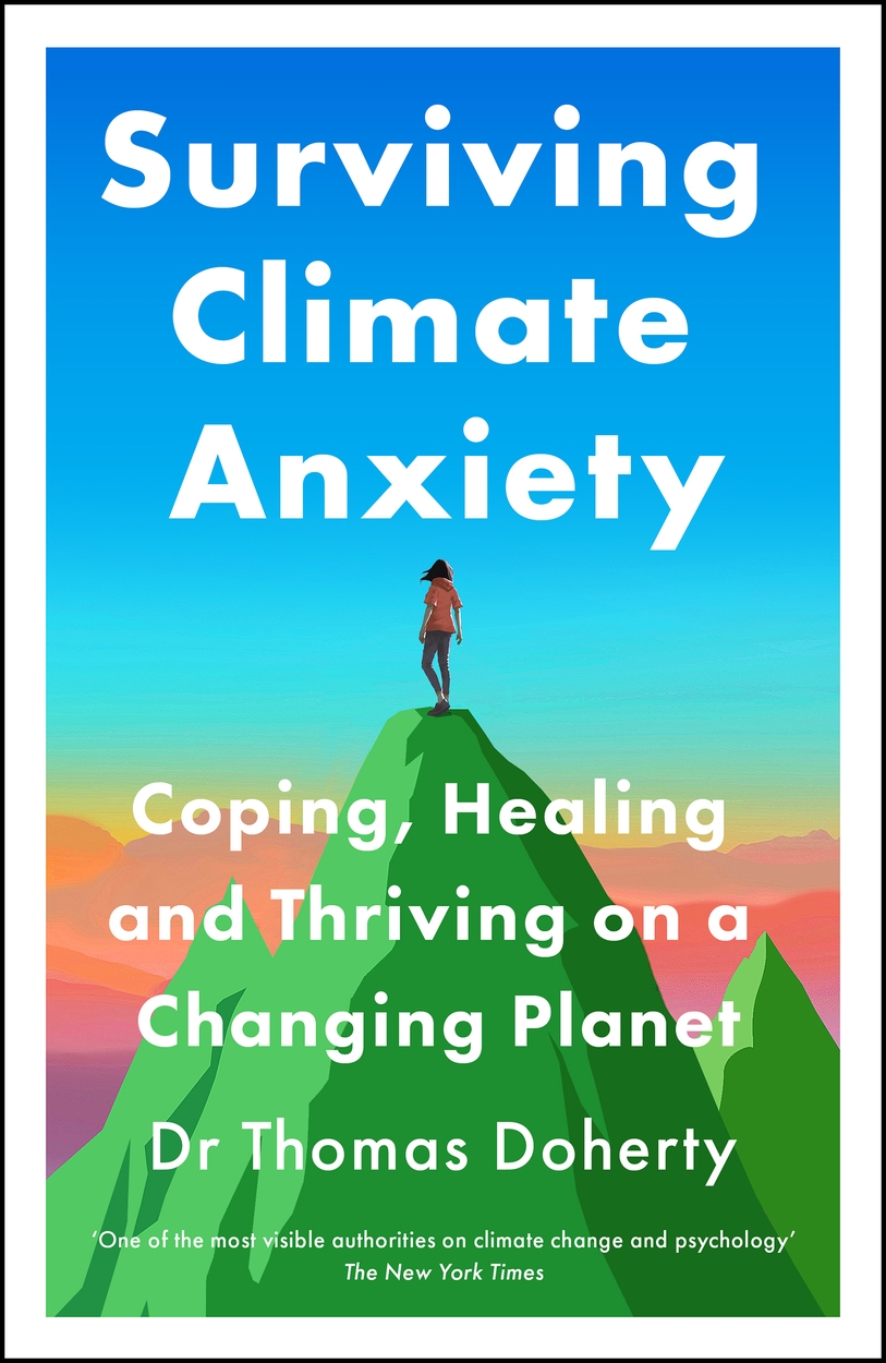 Surviving Climate Anxiety by Thomas Doherty | Incredible books from Quercus Books