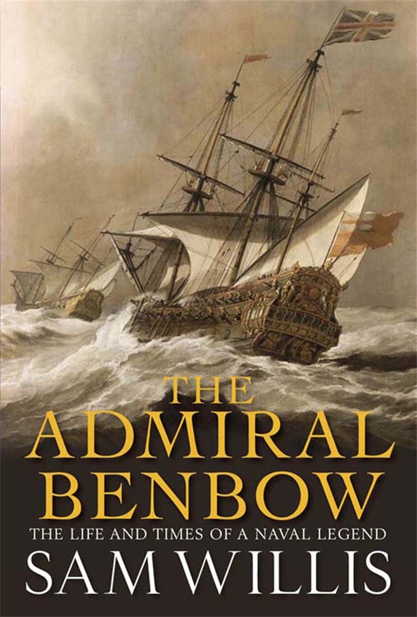 The Admiral Benbow by Sam Willis | Incredible books from Quercus Books