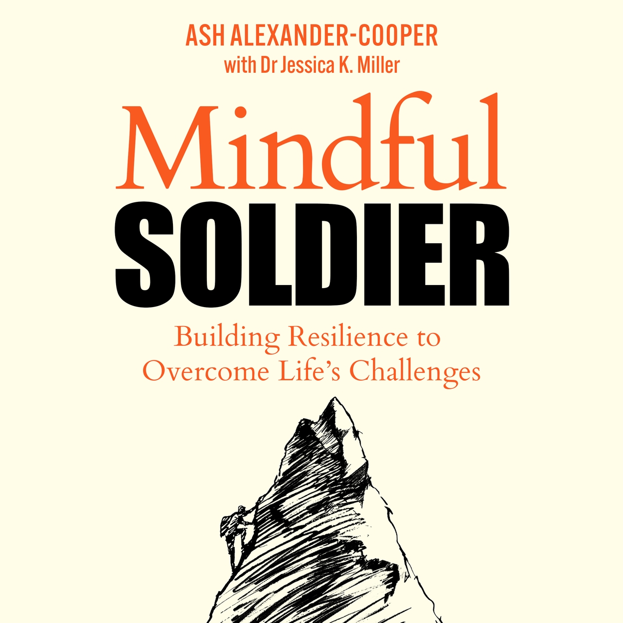 Mindful Soldier by Ash Alexander-Cooper | Incredible books from Quercus ...